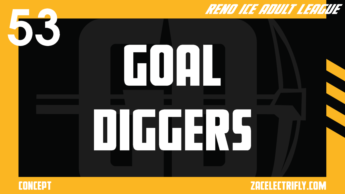 Goal Diggers | Reno Ice Adult League Concept Part Fifty Three – Zac ...