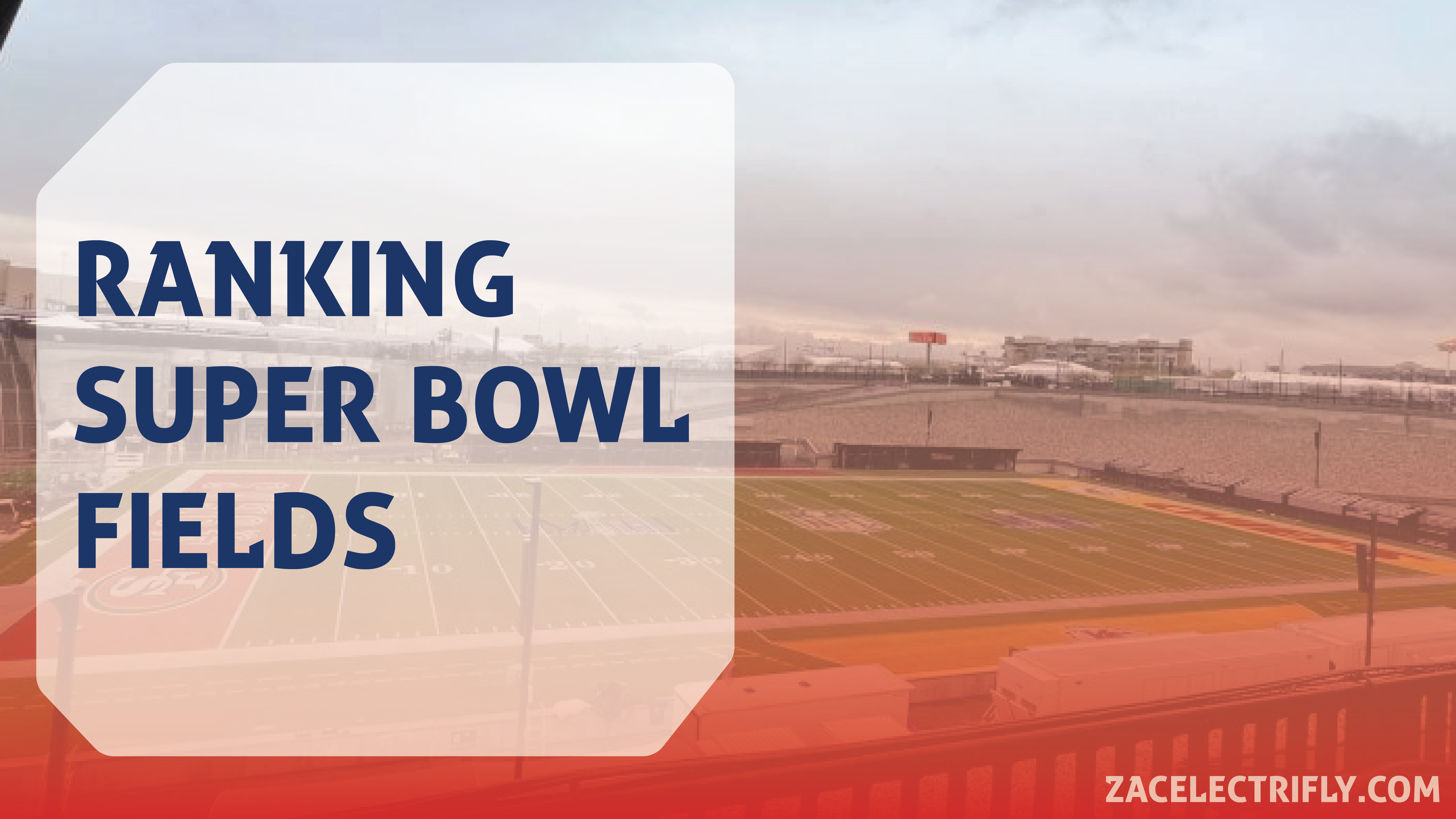 Top Super Bowl Field Designs That Stole the Show – Zac Electrifly