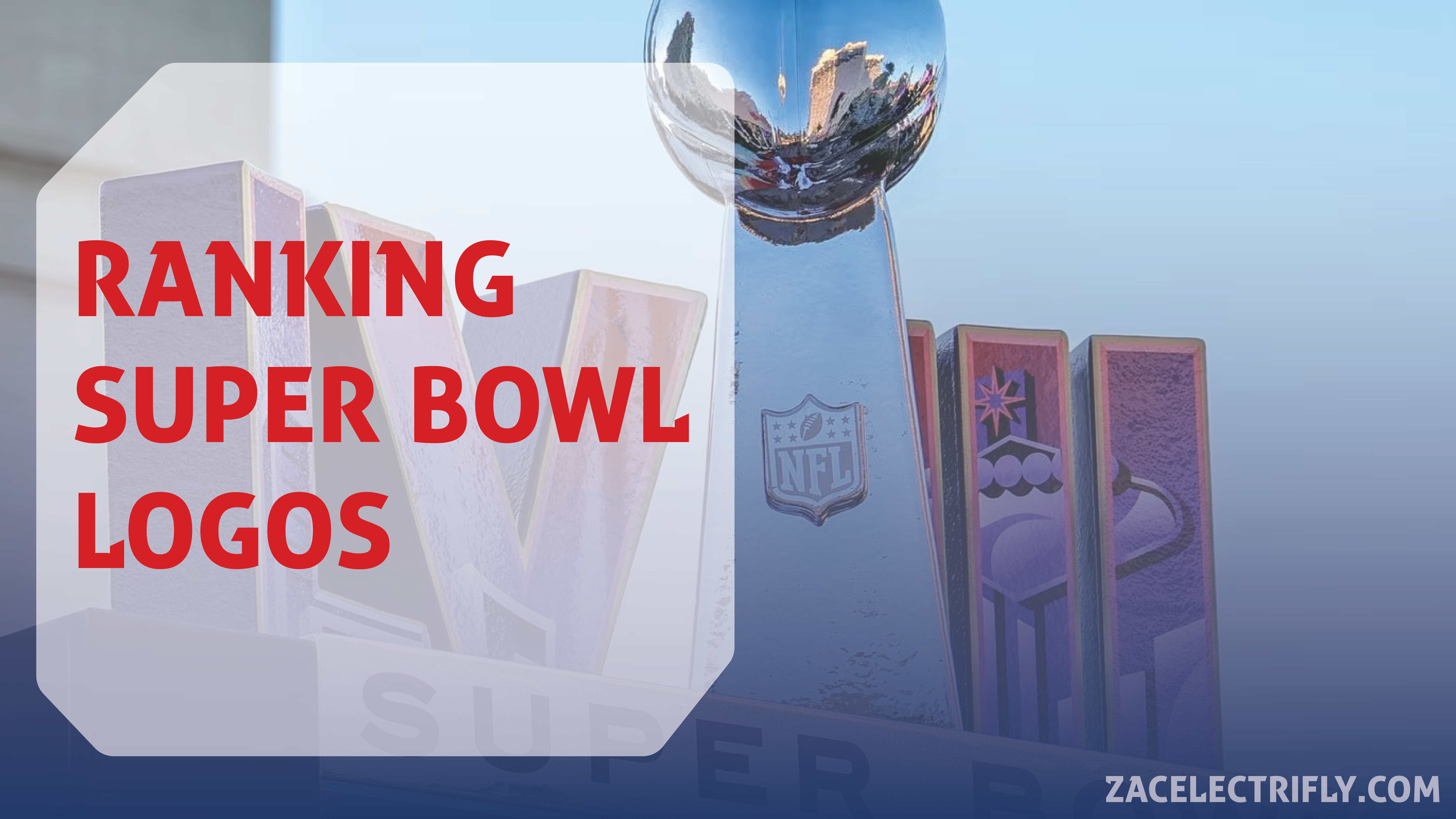 Breaking Down The Best Super Bowl Logos In History – Zac Electrifly
