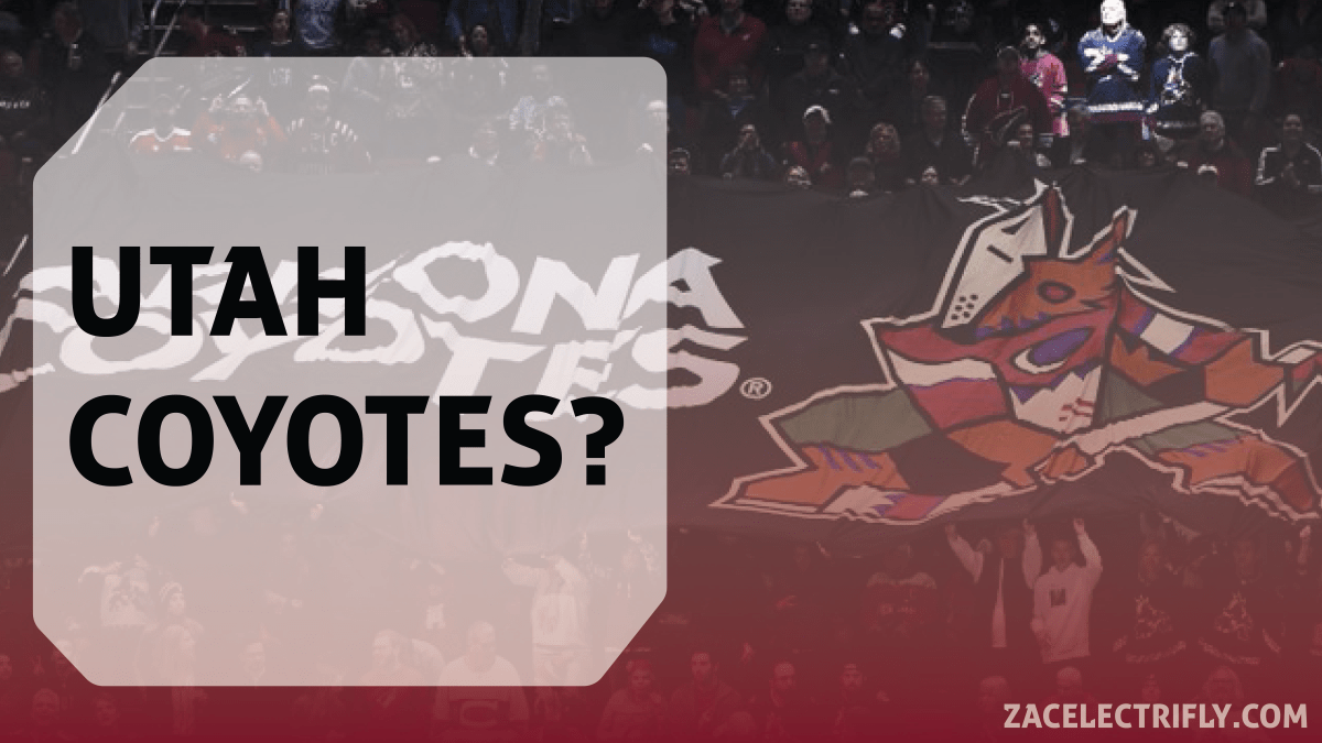 The Arizona Coyotes Are Moving To Utah – Zac Electrifly