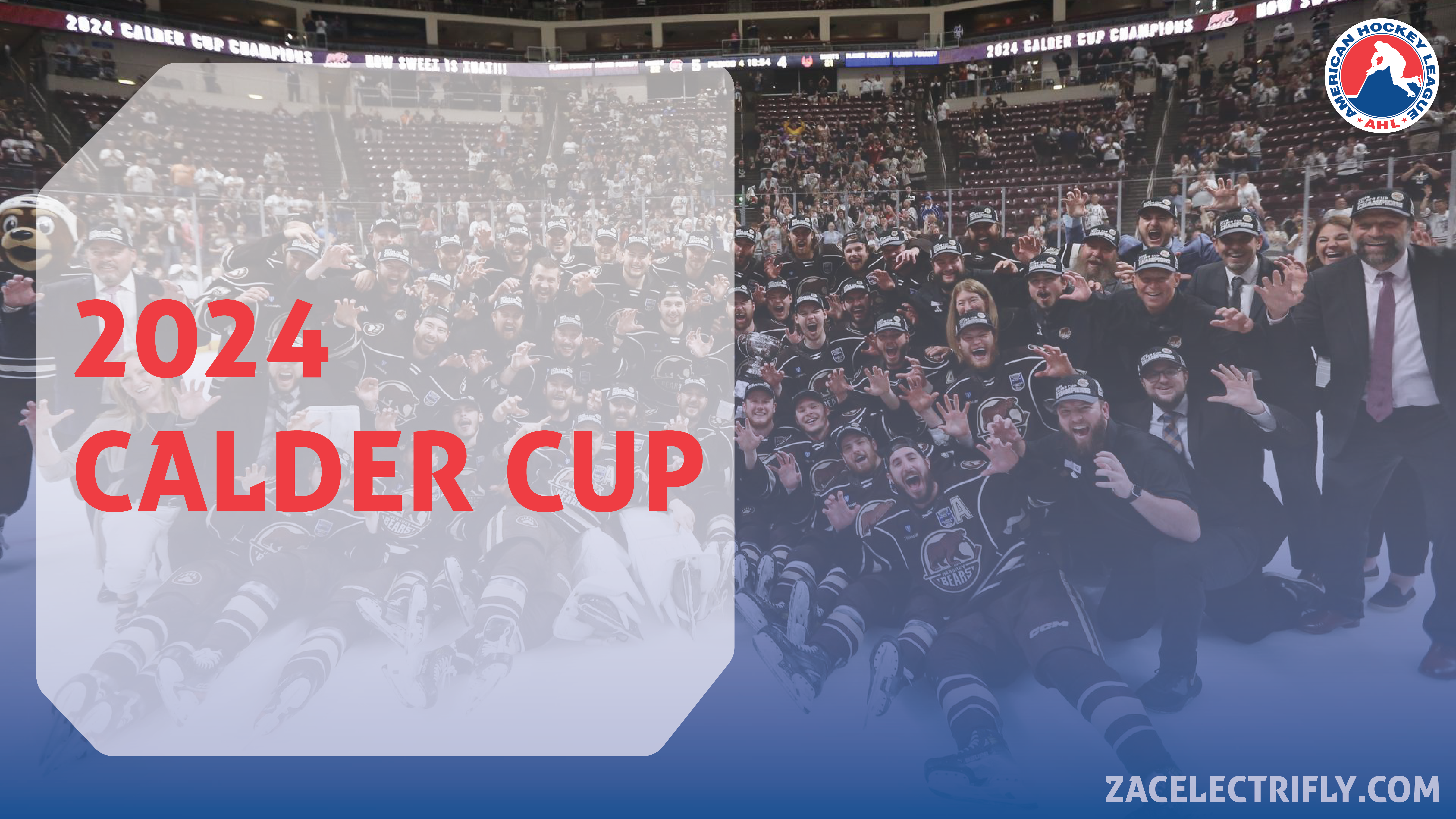The Road to Victory: How The Calder Cup Champions Emerged – Zac Electrifly