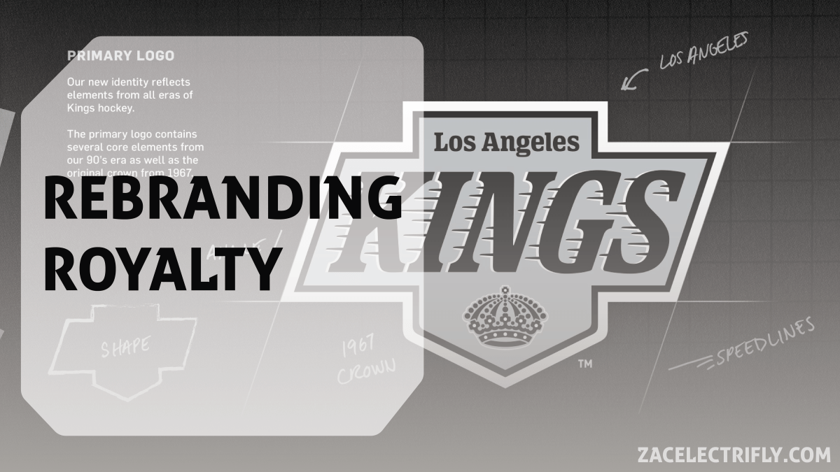 Rebranding Royalty: The LA Kings Next Evolution – Zac Electrifly